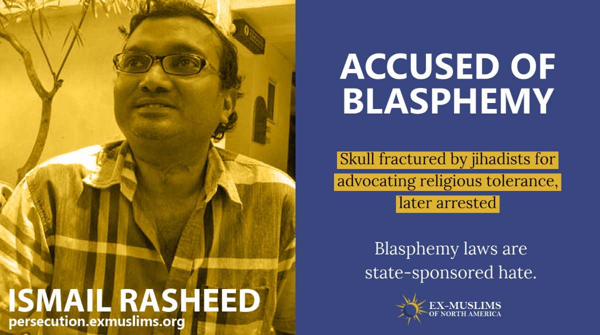 Activist Ismail "Hilath" Rasheed has skull fractured by jihadists ...