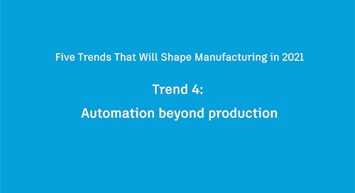 Trend 4: Automation in manufacturing in 2021