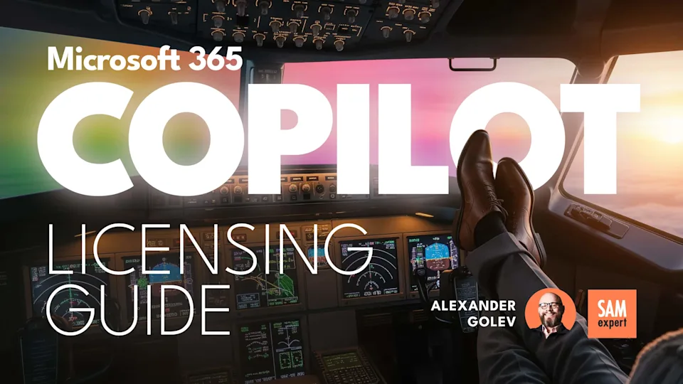 Microsoft 365 Copilot Licensing Guide: Costs and ROI | SAMexpert