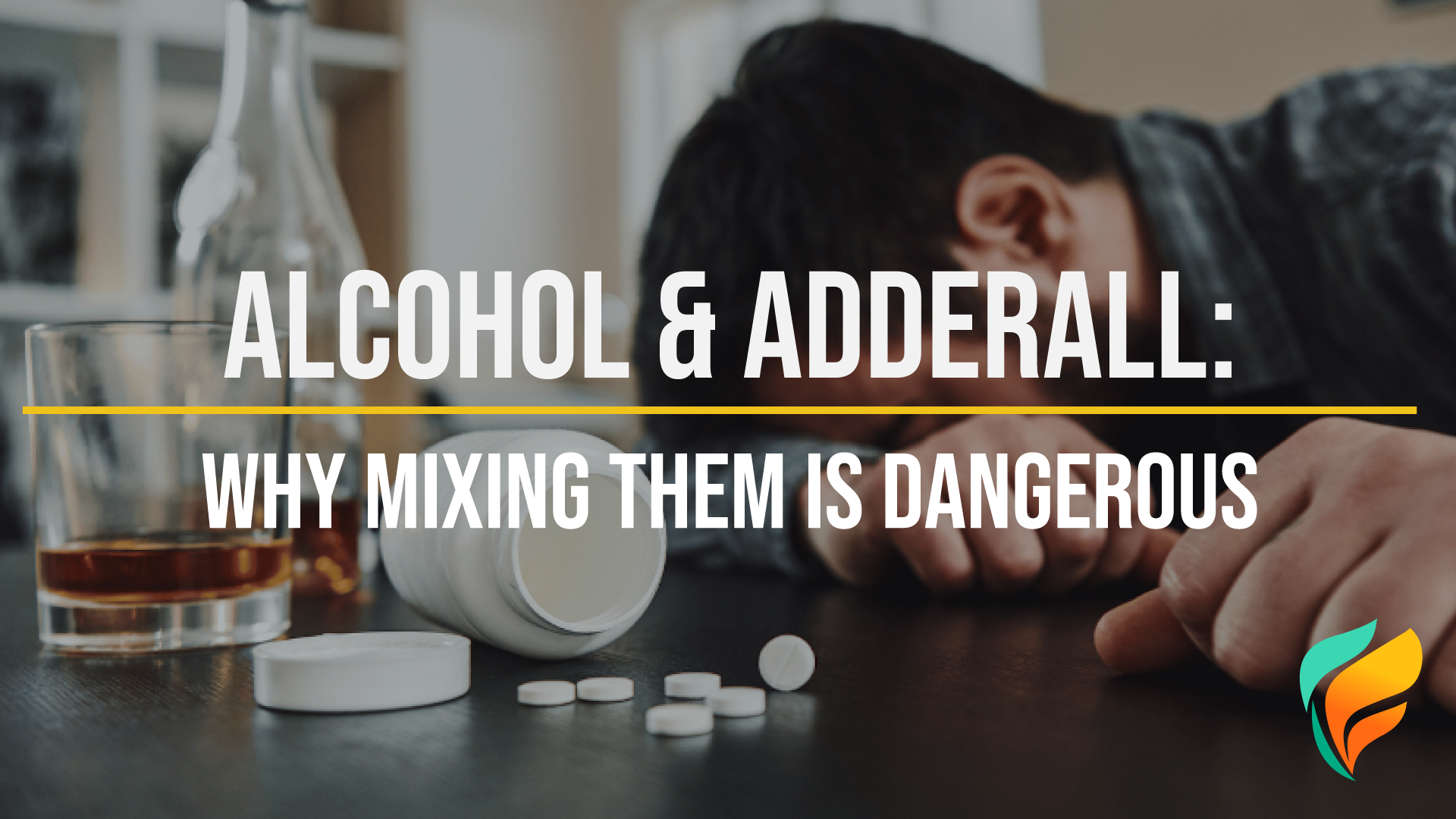 Alcohol And Adderall: The Dangers of Mixing These Drugs