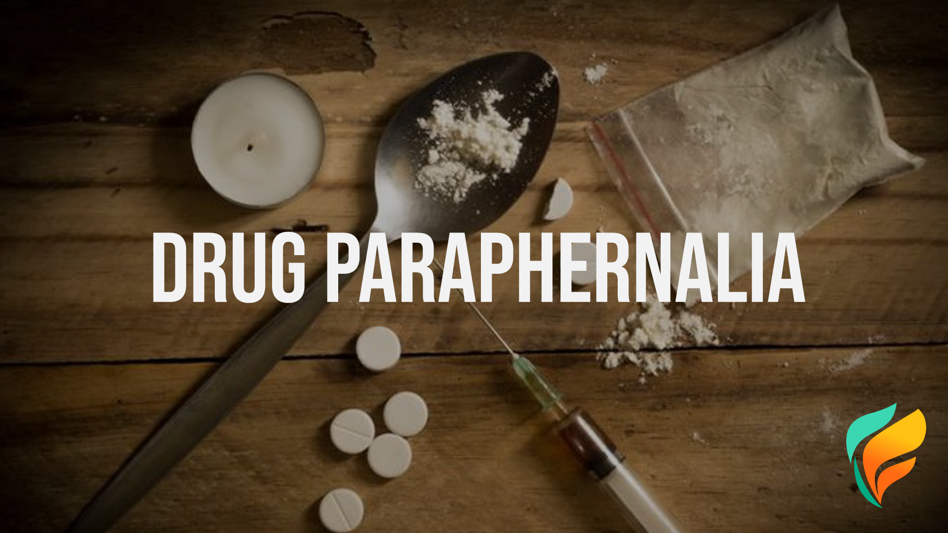 Recognizing Drug Paraphernalia