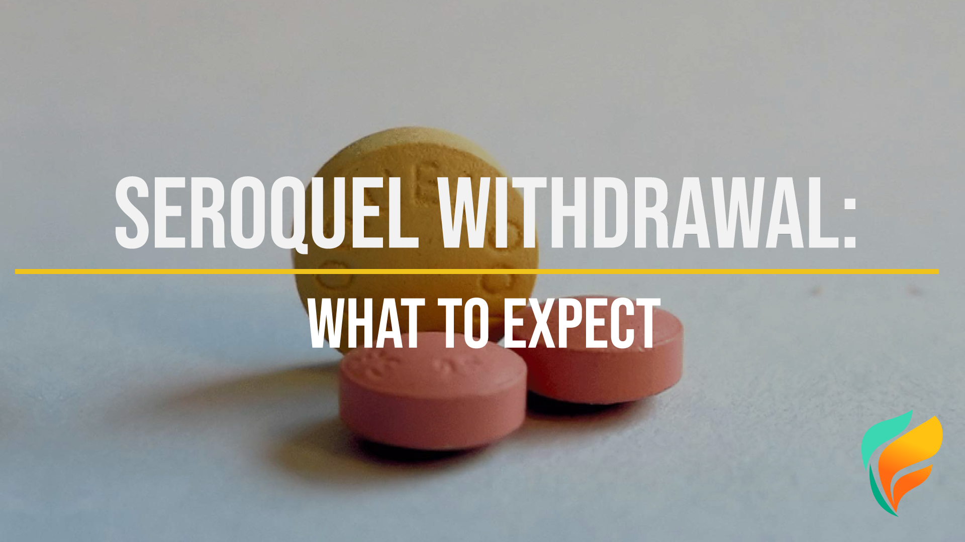 Seroquel Withdrawal: What to Expect