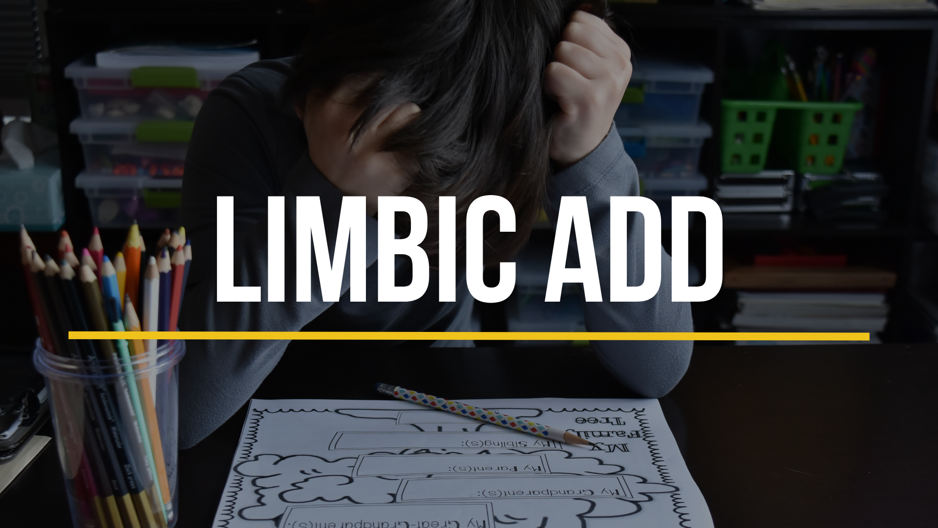 Limbic ADD: How Emotions Shape Attention and Focus