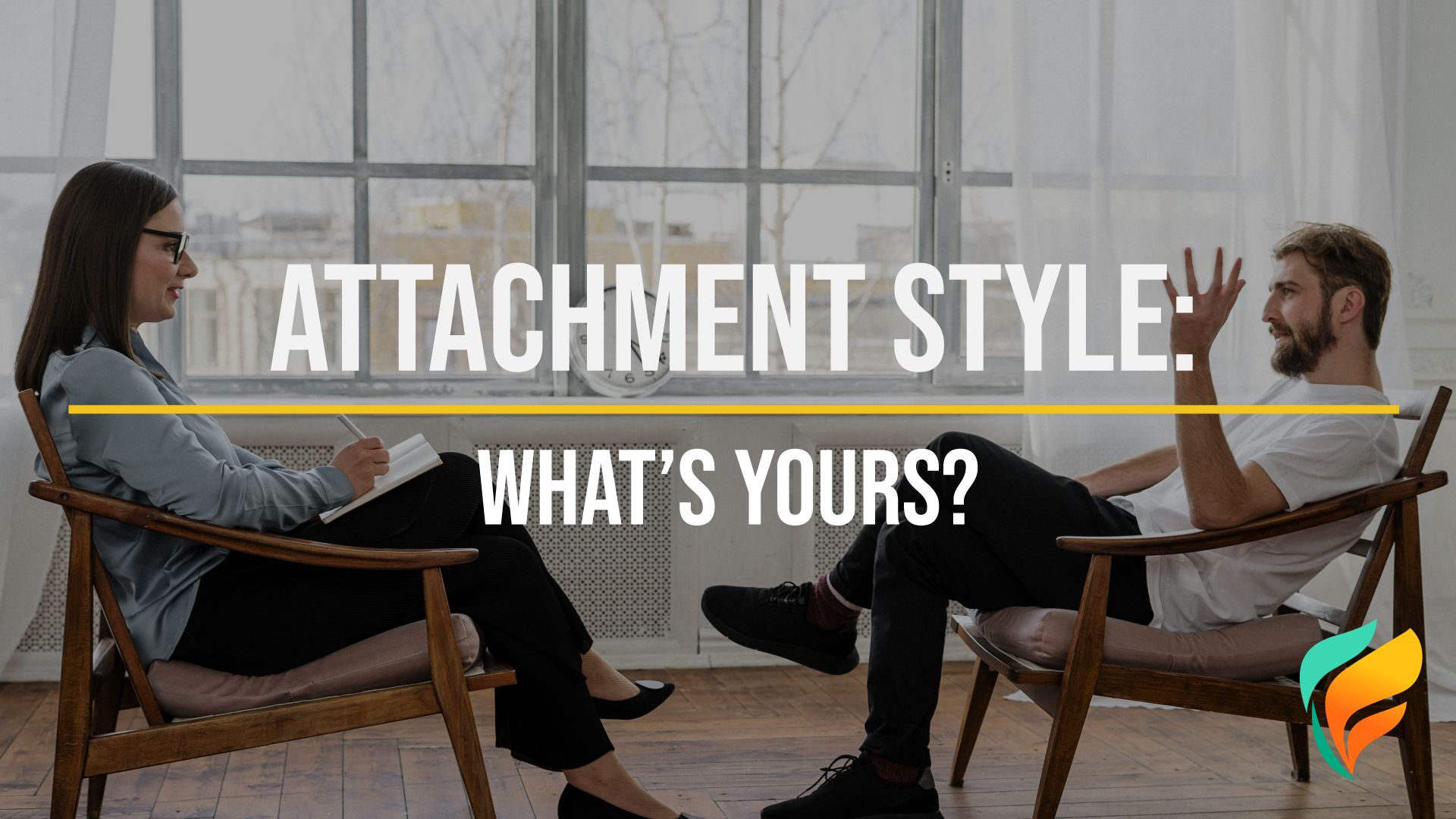 Attachment Style: What is it?