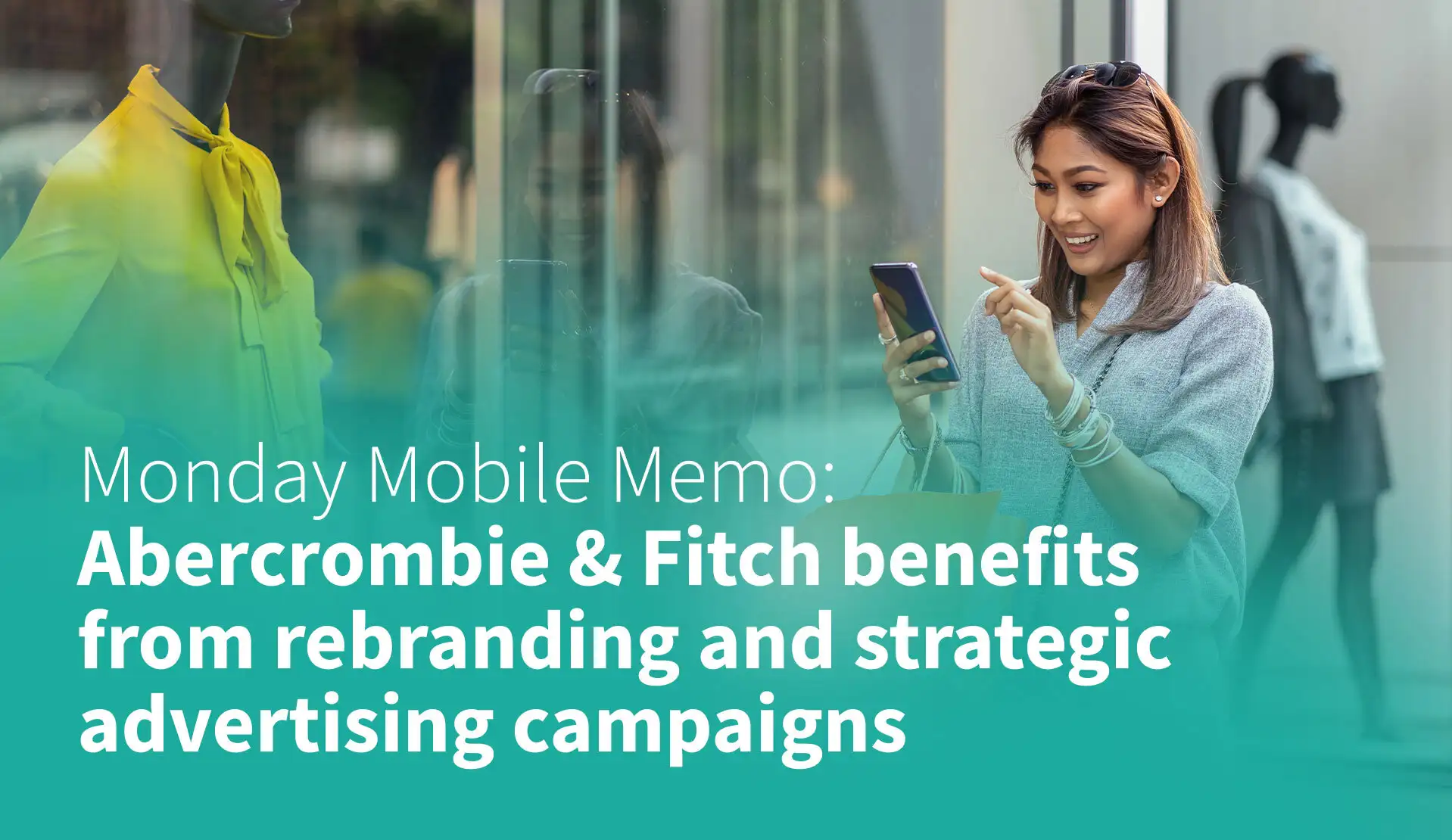 MMM: Abercrombie & Fitch Benefits From Rebranding and Strategic ...