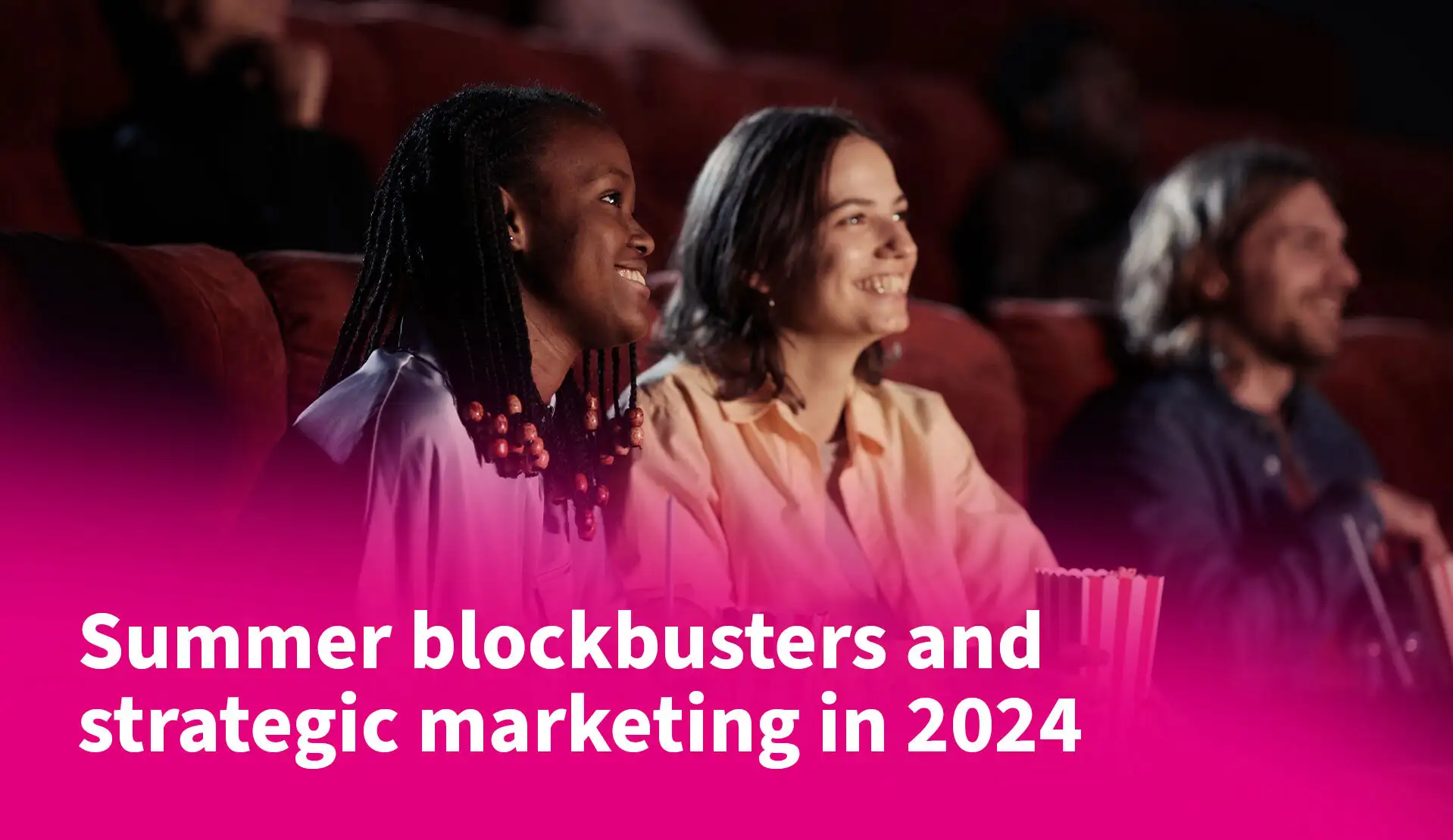 Summer Blockbusters and Strategic Marketing in 2024
