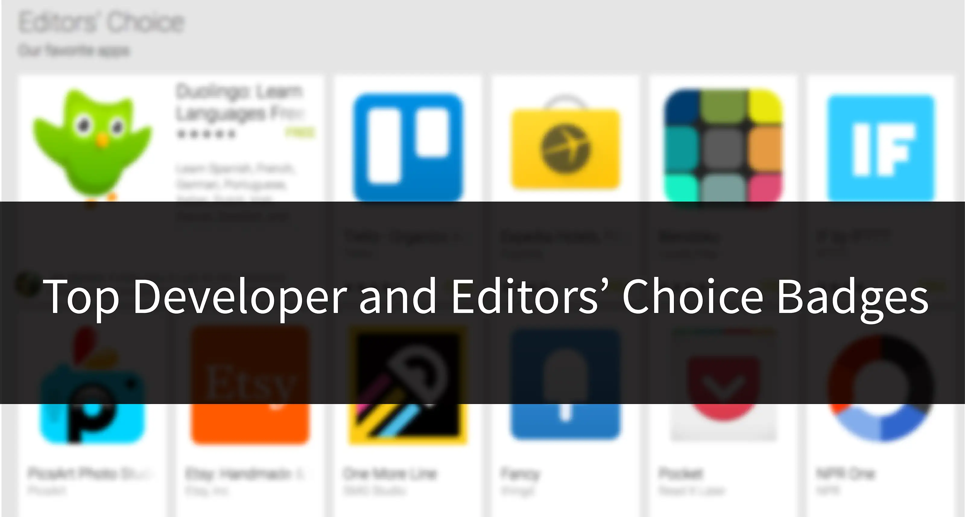 How Top Developer and Editors' Choice Badges Showcase Google’s Favorite ...