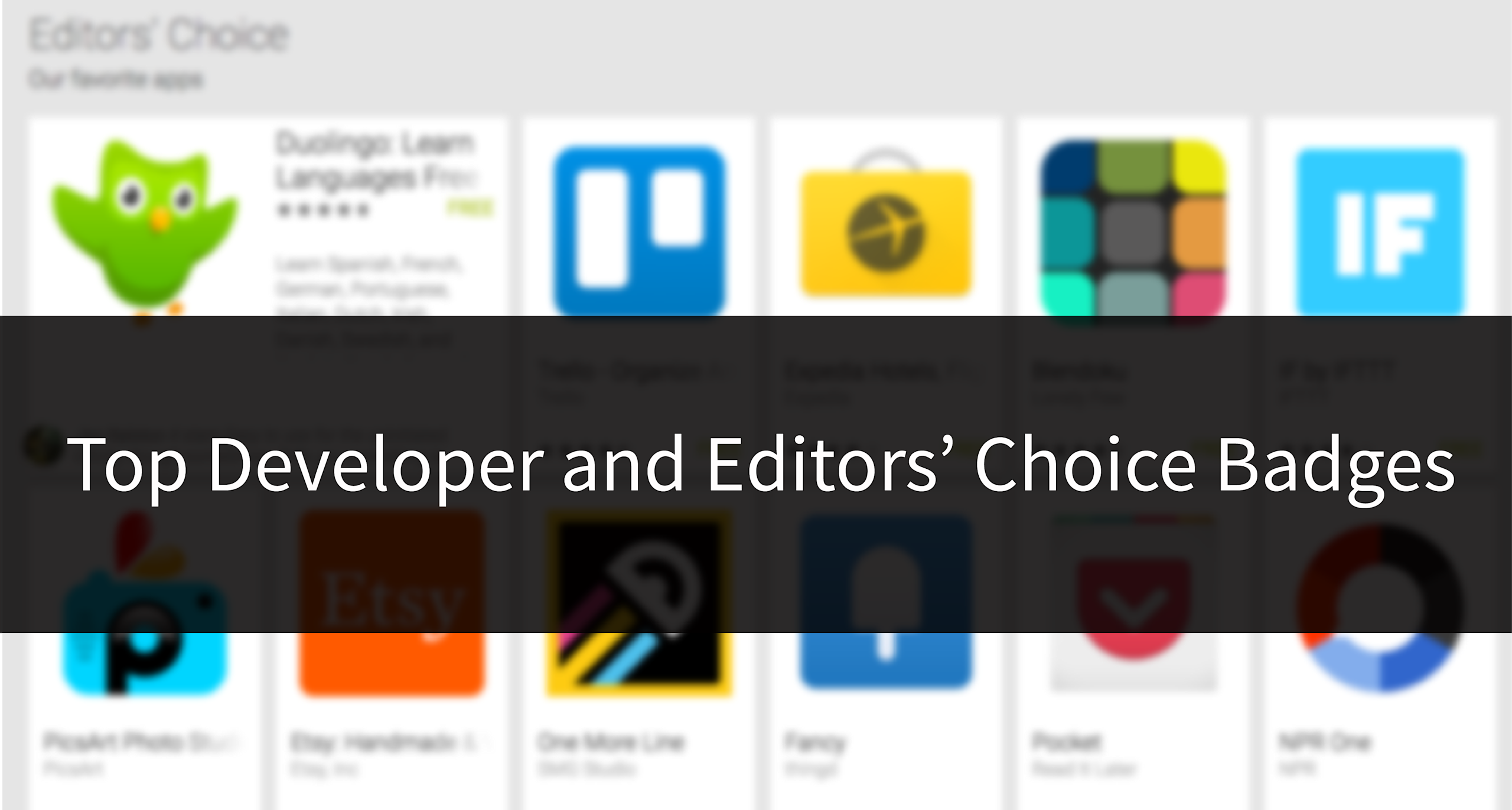 How Top Developer and Editors' Choice Badges Showcase Google’s Favorite ...