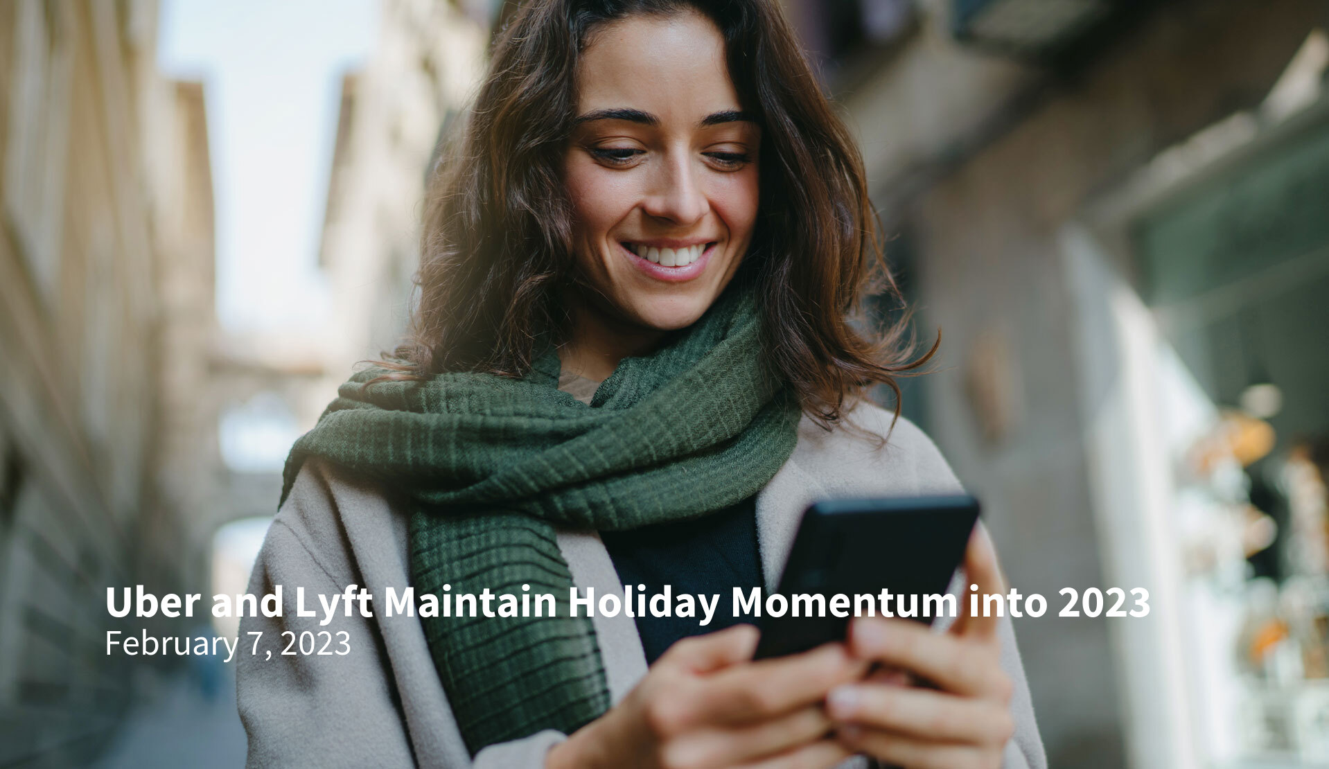 Uber and Lyft Maintain Holiday Momentum into 2023