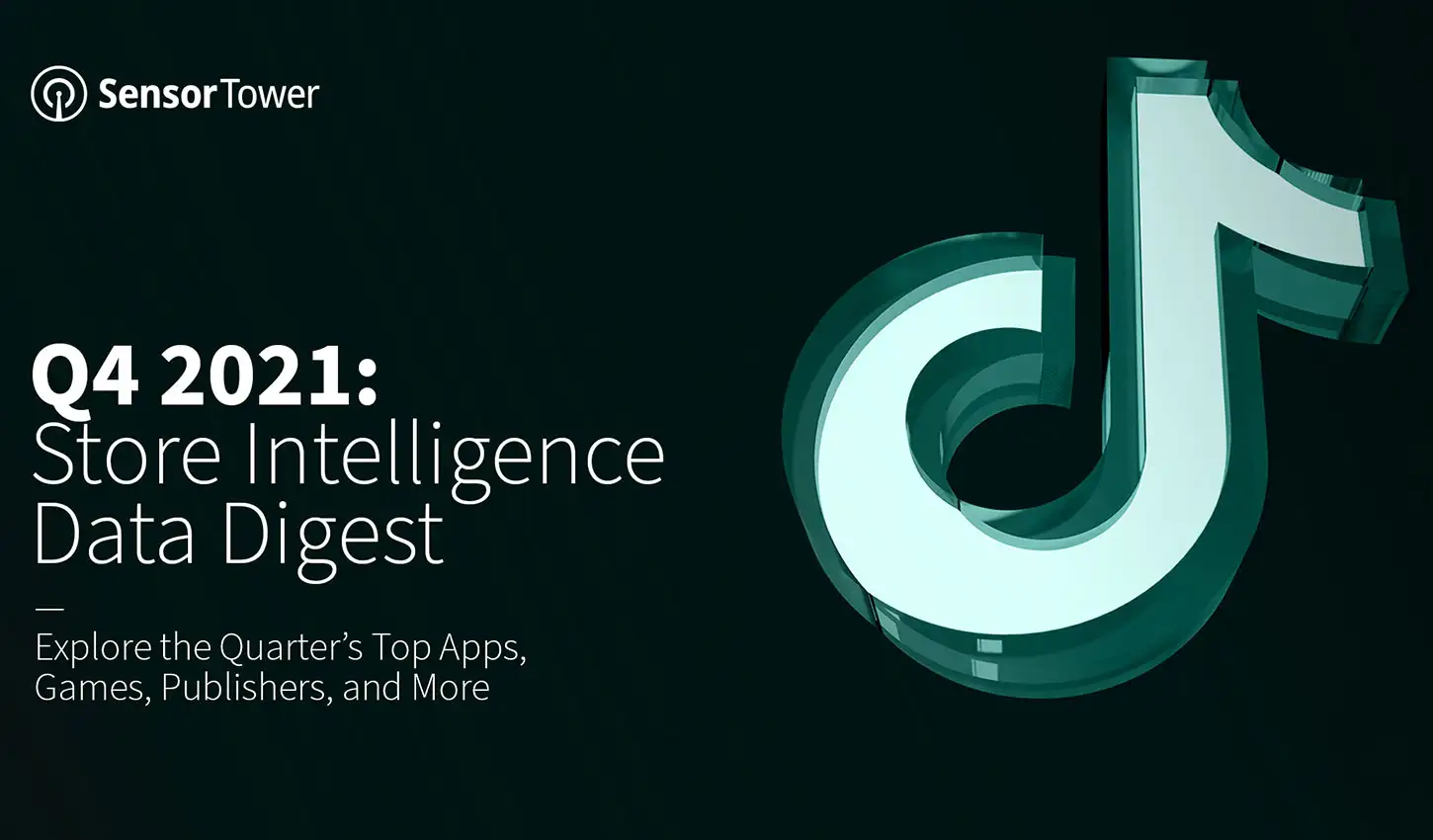 Sensor Tower's Q4 2021 Data Digest: Worldwide App Downloads Totaled 36. ...