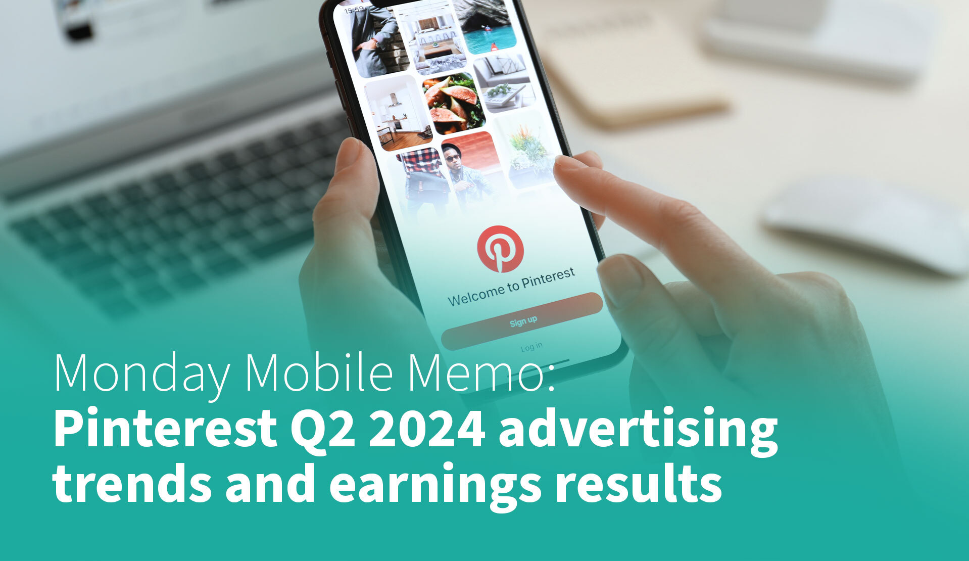 MMM: Pinterest Q2 2024 Advertising Trends and Earnings Results