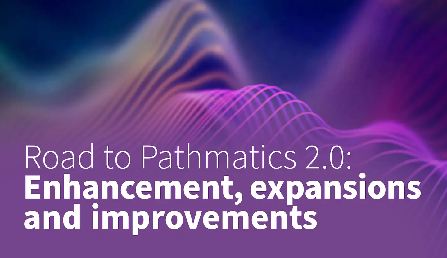 Road to Pathmatics 2.0