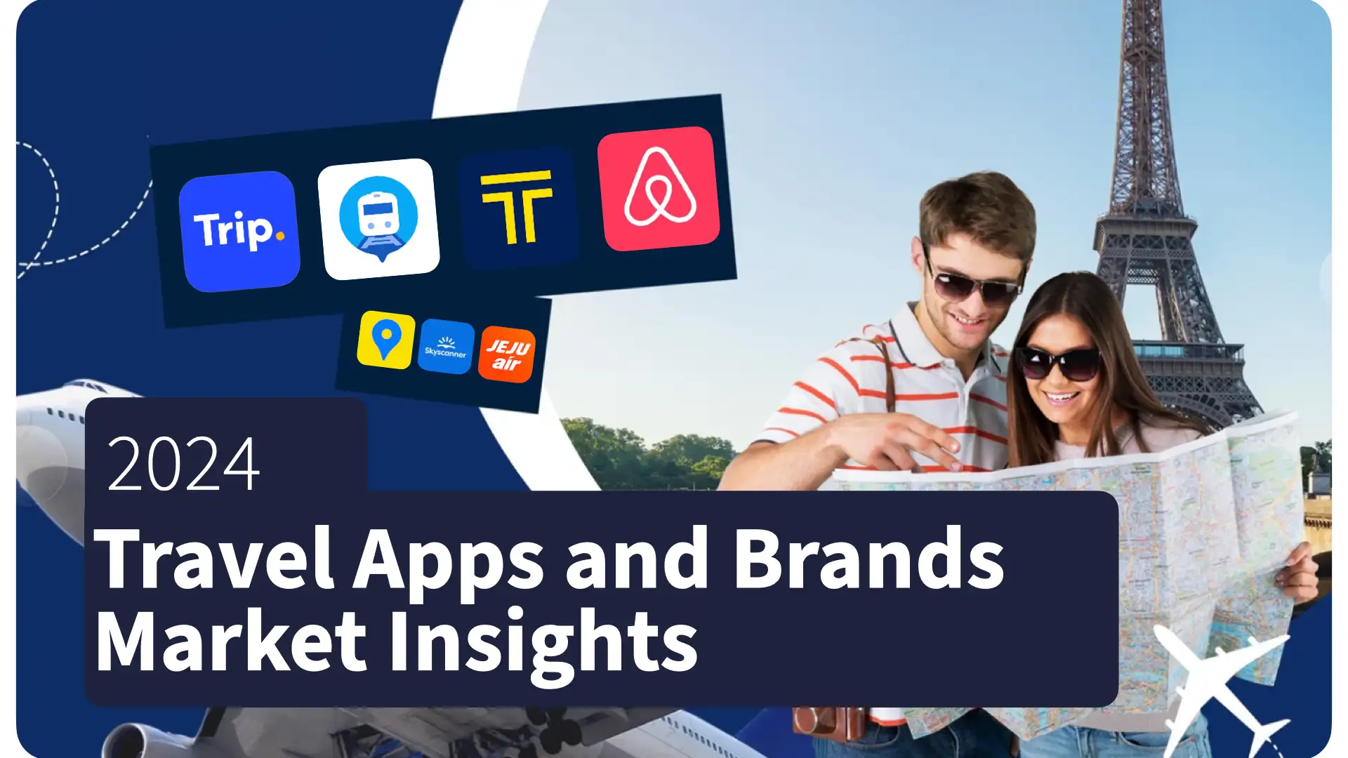 2024 Travel Apps and Brands Market Insights Report