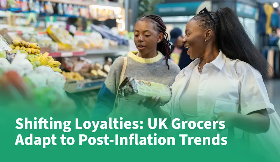 Shifting Loyalties:UK Grocers Adapt to Post-Inflation Trends