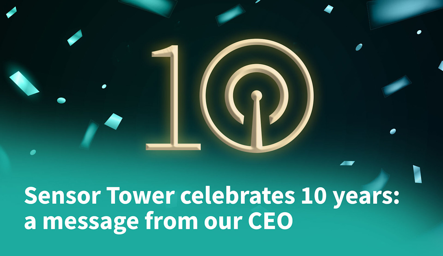 Sensor Tower Celebrates 10 years: a message from our CEO