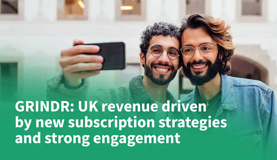 GRINDR: UK Revenue Driven by New Subscription Strategies and Strong ...