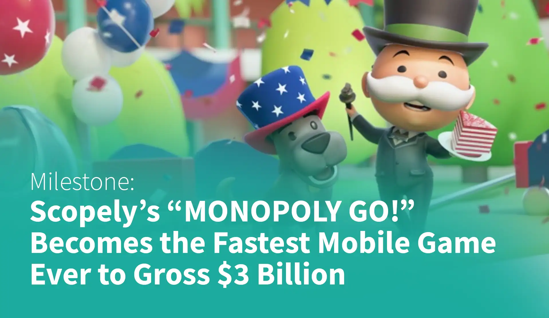 Scopely’s “MONOPOLY GO!” Fastest Mobile Game Ever to Gross $3 Billion