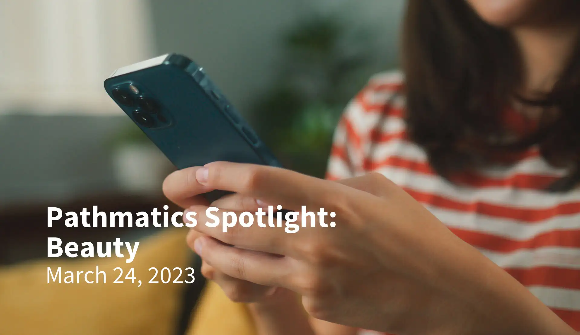 Pathmatics Spotlight: Beauty