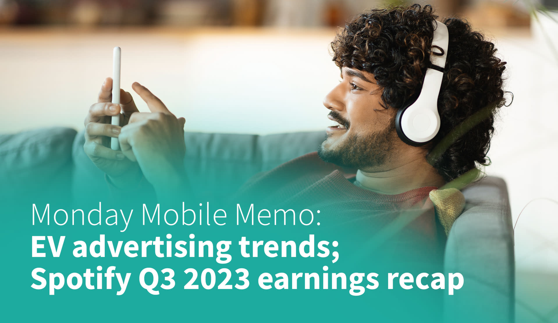 MMM: EV Advertising Trends; Spotify Q3 2023 Earnings Recap