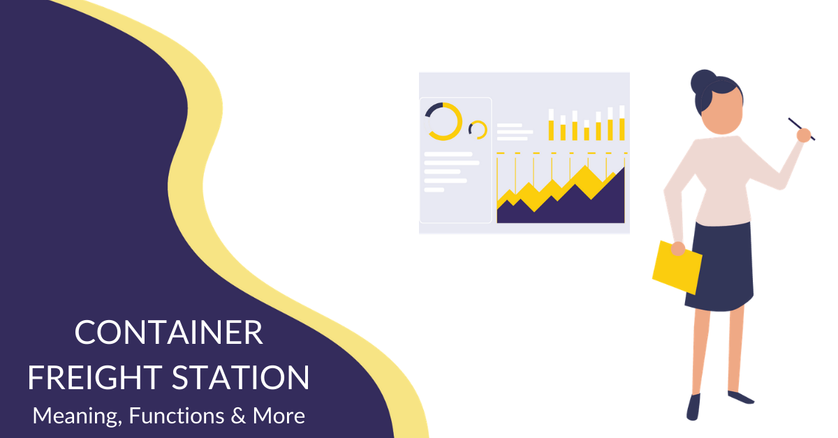 CFS | Container Freight Station | Meaning & Requirements in ...