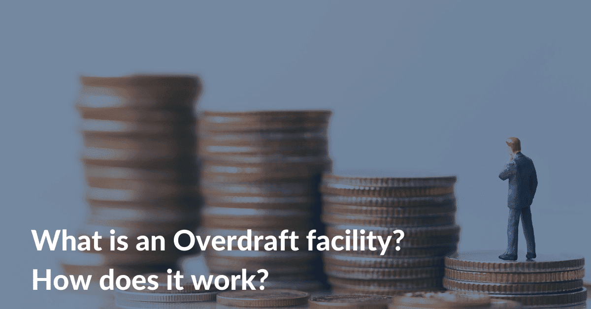 Overdraft Facility | What is it & How does it work | Drip Capital