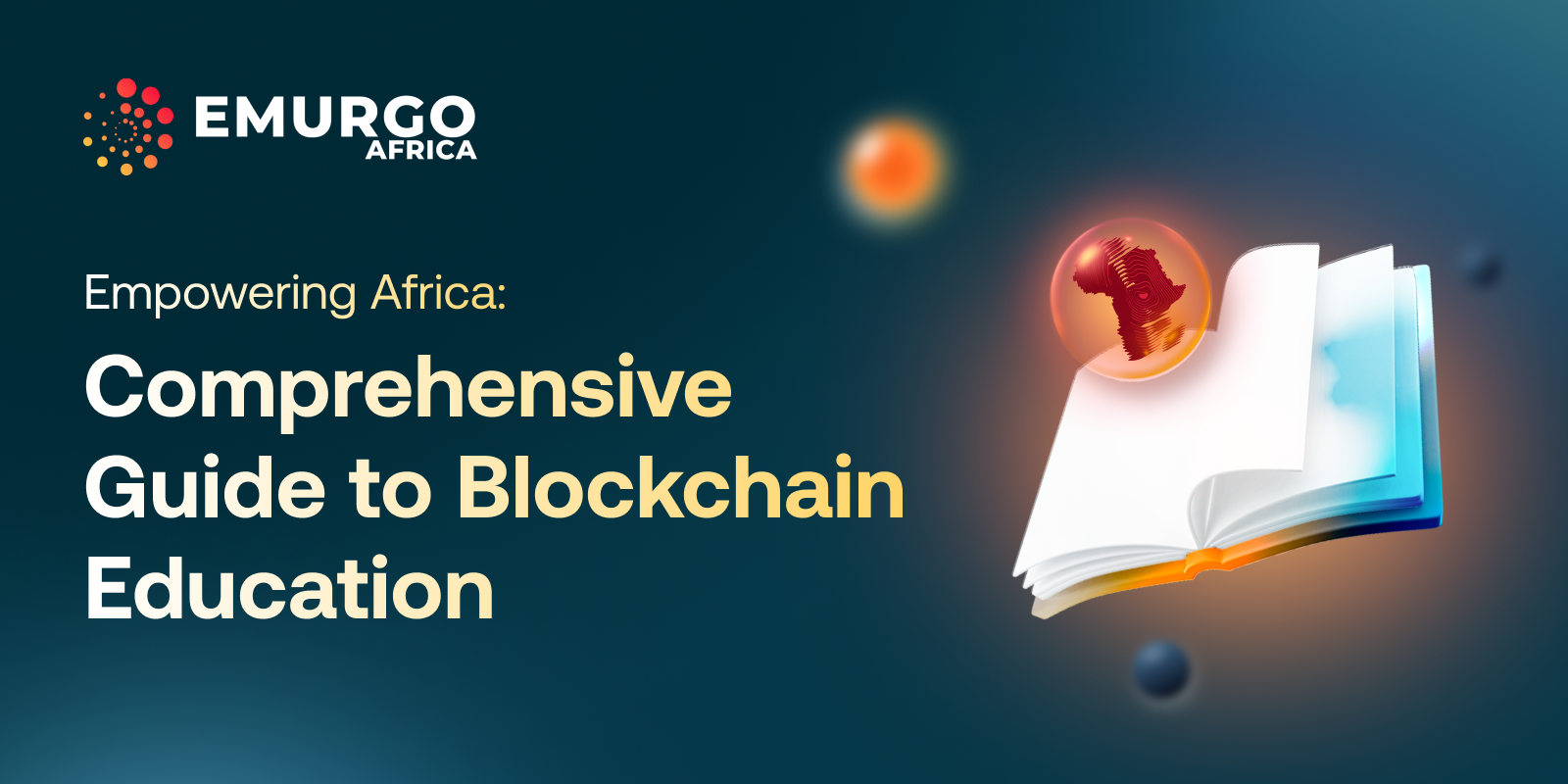 Empowering Africa: A Comprehensive Guide to Blockchain Education