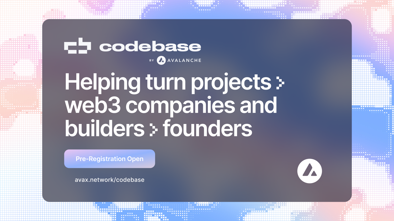 Web2 and Web3 Leaders Launch Codebase by Avalanche®, an Accelerator Supporting Early-Stage ...