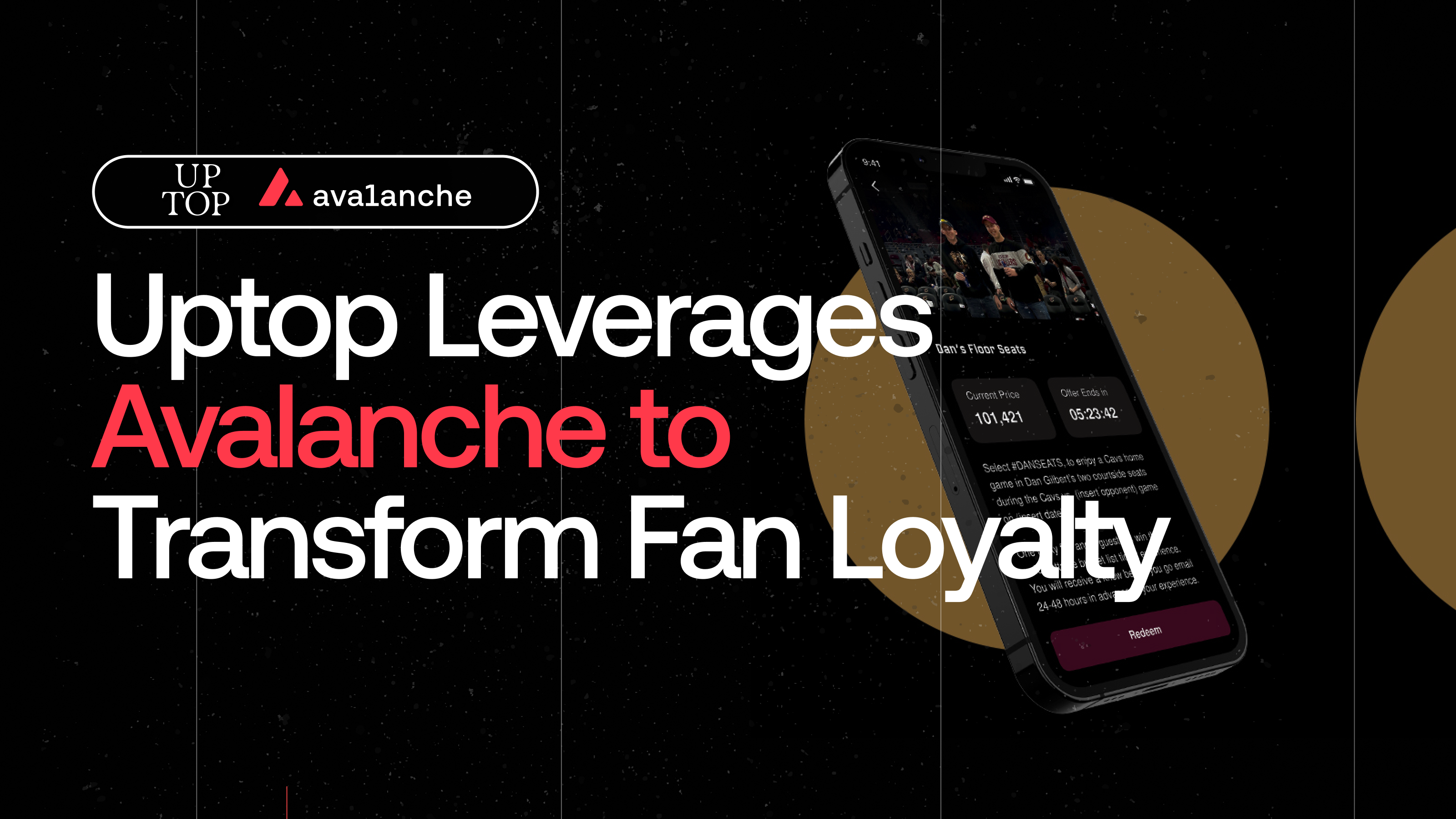 Uptop Leverages Avalanche to Transform Fan Loyalty | Avax.network