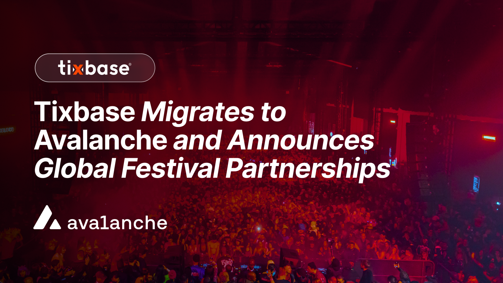 Tixbase Migrates to Avalanche and Announces Global Festival ...