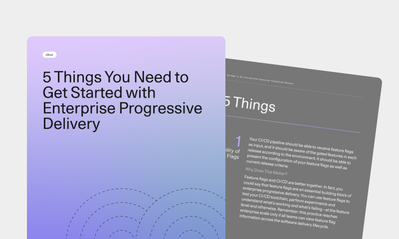 5 Things You Need to Get Started with Enterprise Progressive Delivery