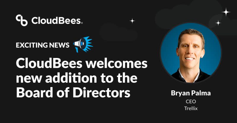 CloudBees Appoints Bryan Palma, CEO of Trellix, to Board of Directors