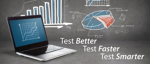 Test Better, Test Faster, Test Smarter