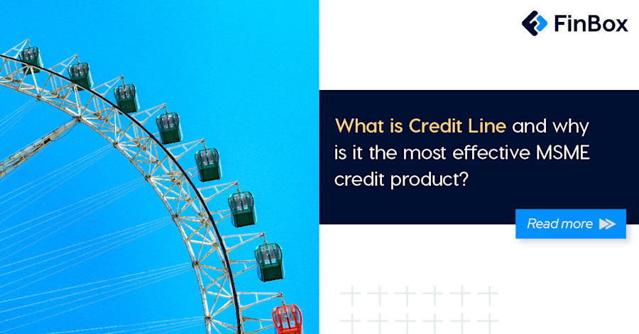 What is a credit line & why it is the most effective MSME credit product?