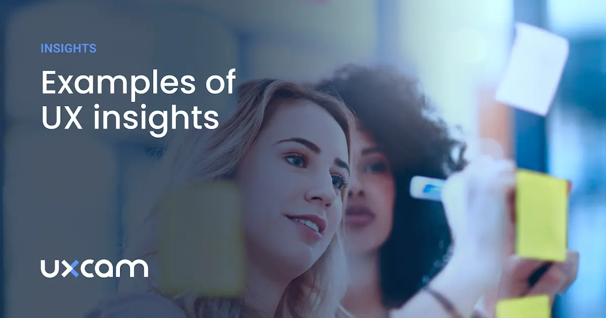 UX Insights Examples - Ideas to improve User Retention