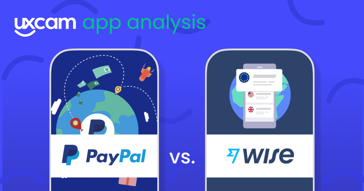 App analysis: (Transfer)Wise vs PayPal | 2022