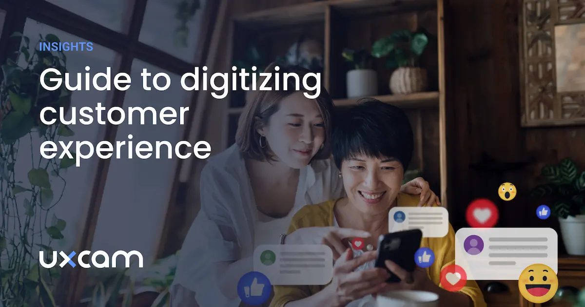 Digitizing Customer Experience - An In-Depth Guide