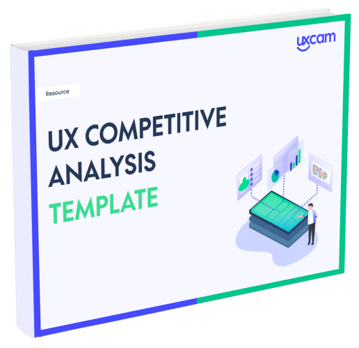 How to do mobile app UX Competitor Analysis (FREE Template)