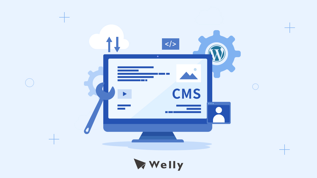 CMS 是什麼？CMS 5 大核心功能＋CMS 系統推薦 - Welly SEO