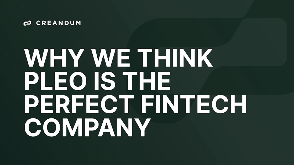 Why we think Pleo is the perfect Fintech company