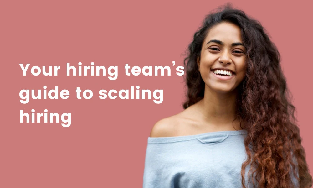 Your hiring team’s guide to scaling hiring - TestGorilla