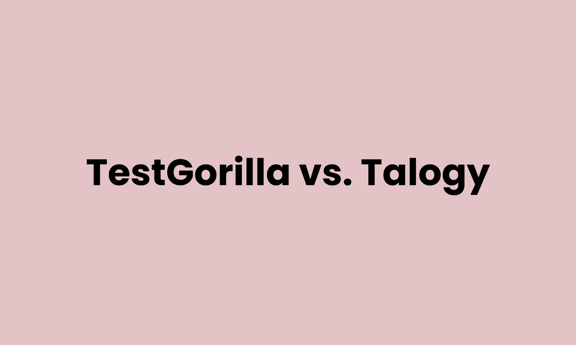 TestGorilla vs. Talogy - TestGorilla
