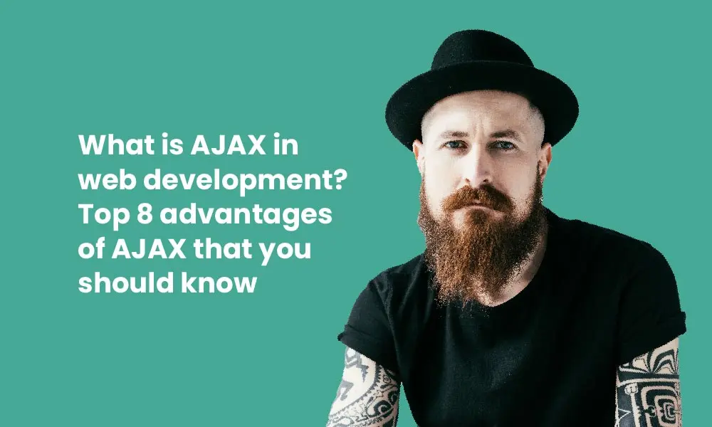What is AJAX in web development? Advantages of AJAX - TG