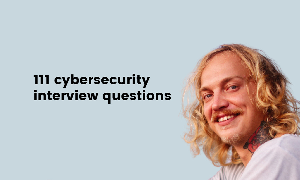 111 cybersecurity interview questions for your candidates - TestGorilla