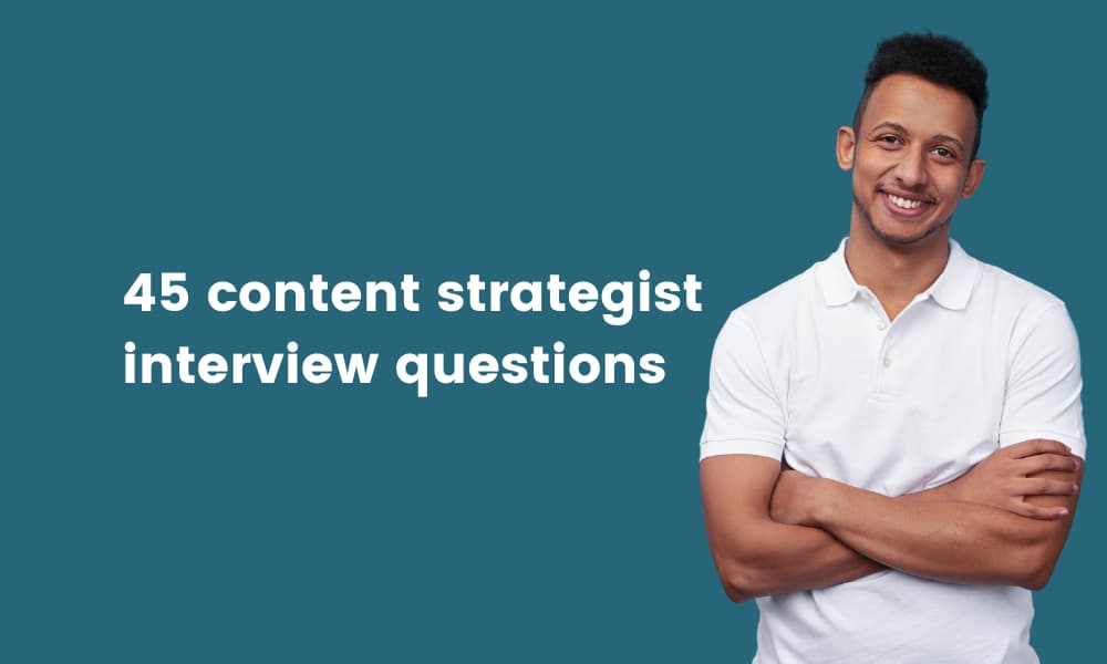 45 content strategist interview questions - TestGorilla
