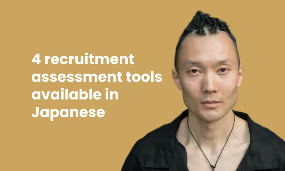 4 pre-employment assessment tools available in Japanese - TG