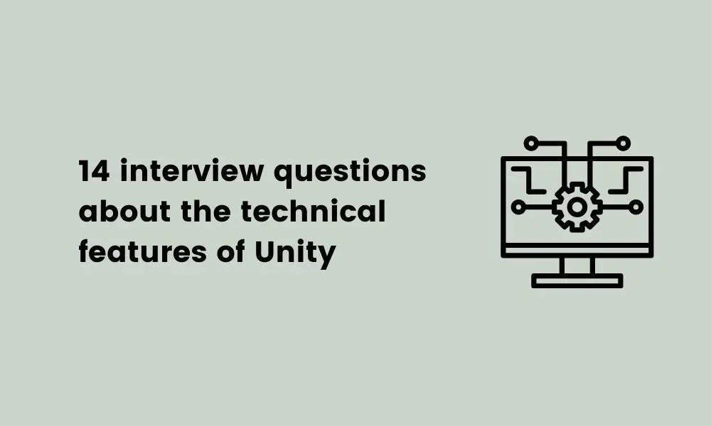 30 Unity interview questions to hire talented developers - TG