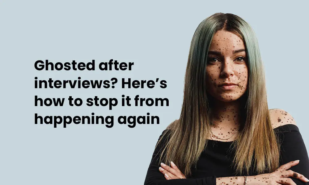 Ghosted After Interviews How To Stop It From Happening Again