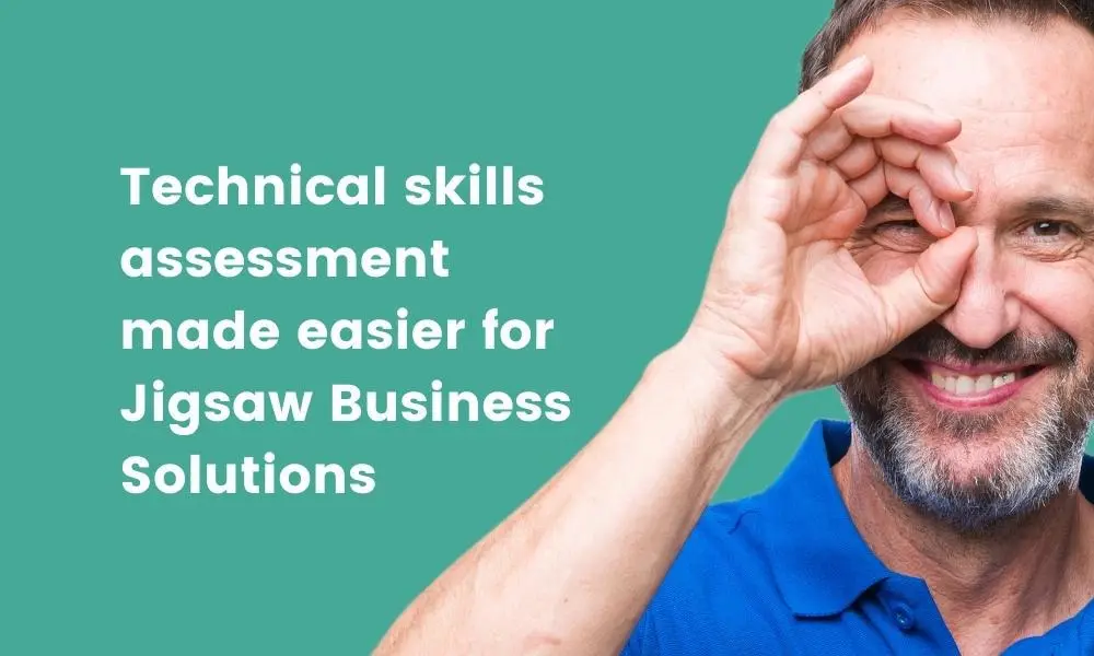 Technical skills assessment made easier for Jigsaw Business Solutions