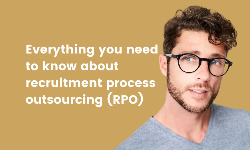 Everything you need to know about recruitment process outsourcing (RPO ...