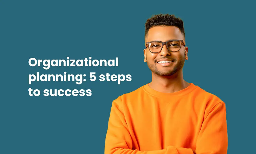 Organizational planning: 5 steps to success - TestGorilla